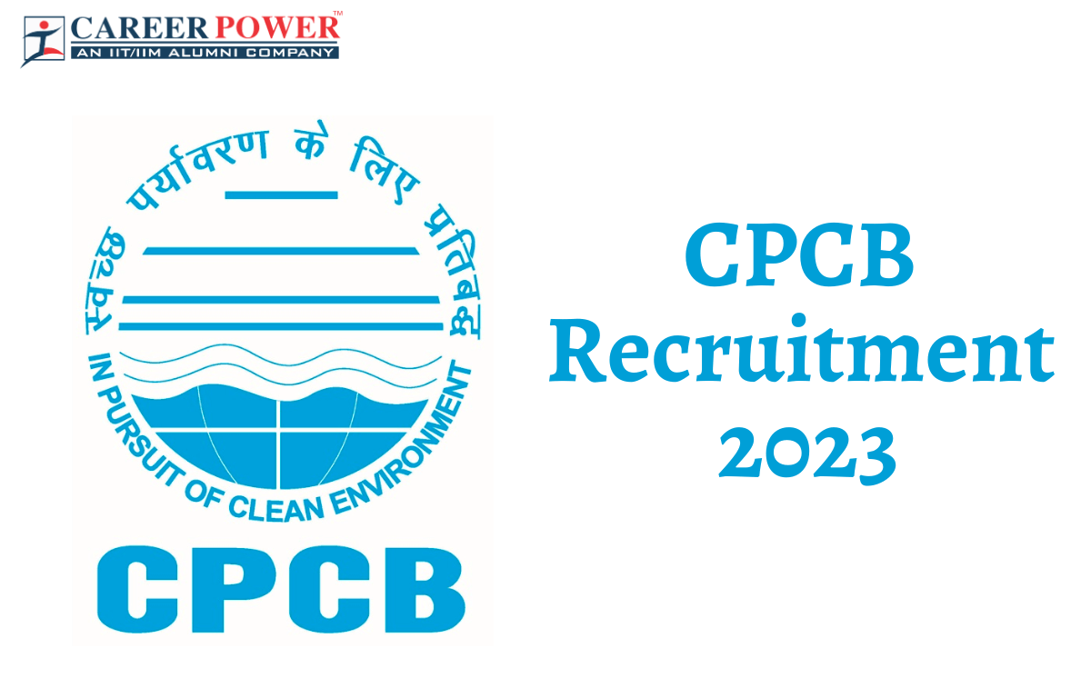 CPCB Recruitment 2023 Exam Date, Result Out for 163 Posts CPCB Recruitment 2023 Exam Date, Result Out for 163 Posts