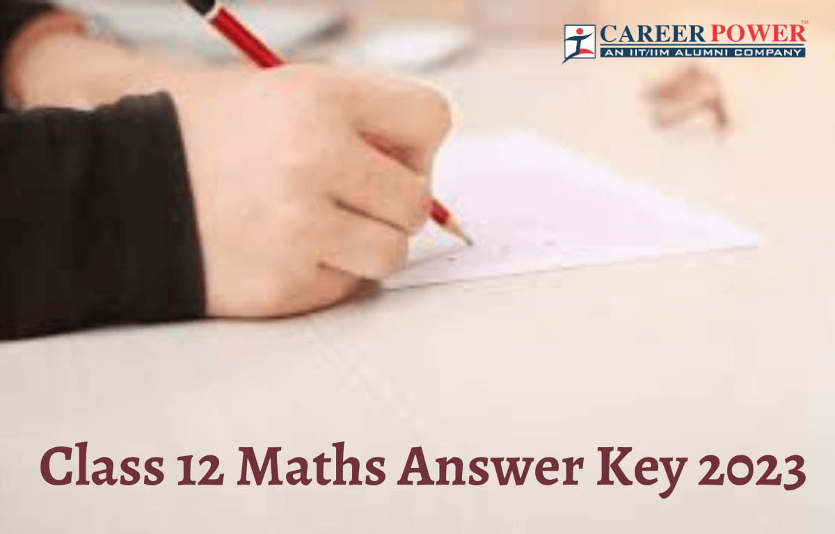 Class 12 Maths Answer Key 2023 Question Paper Solutions