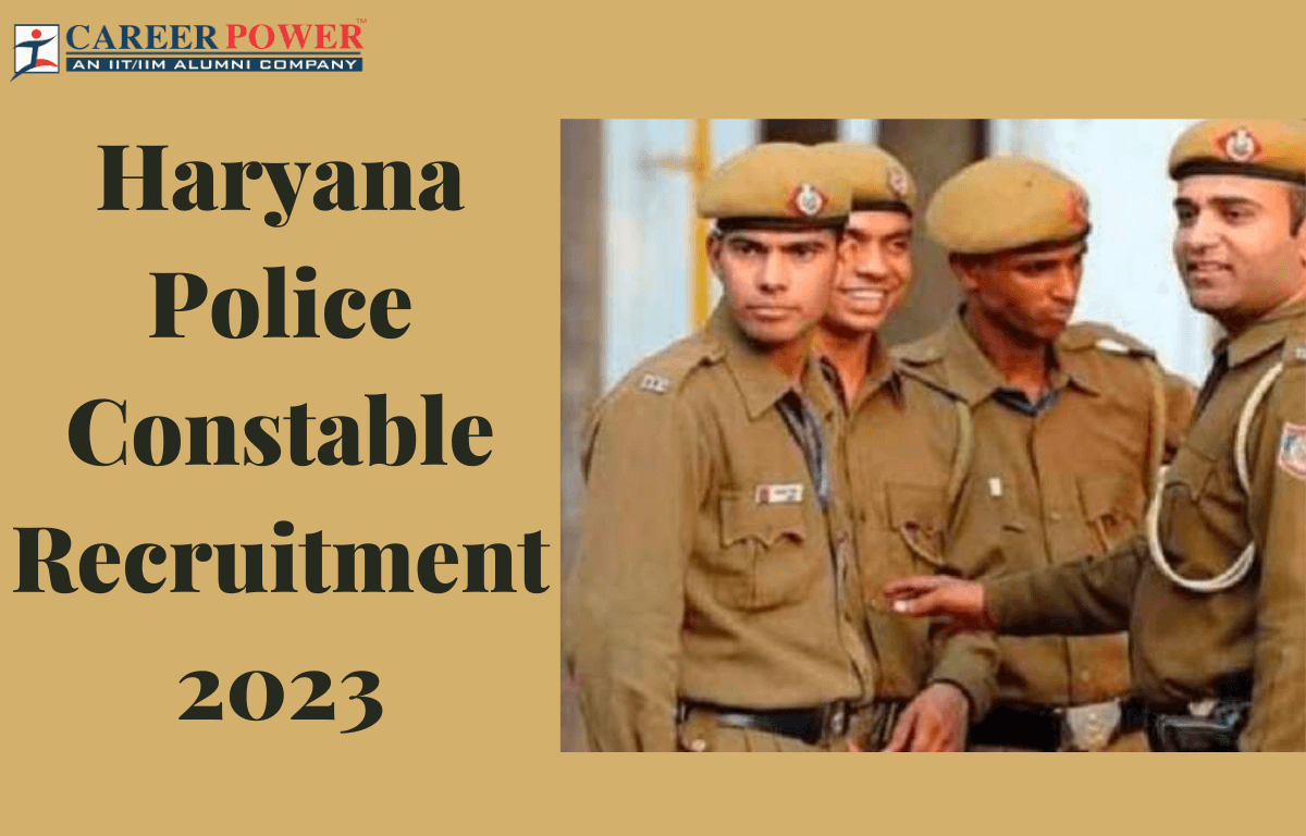 Haryana Police Constable Recruitment 2023, 6000 Vacancies Posts