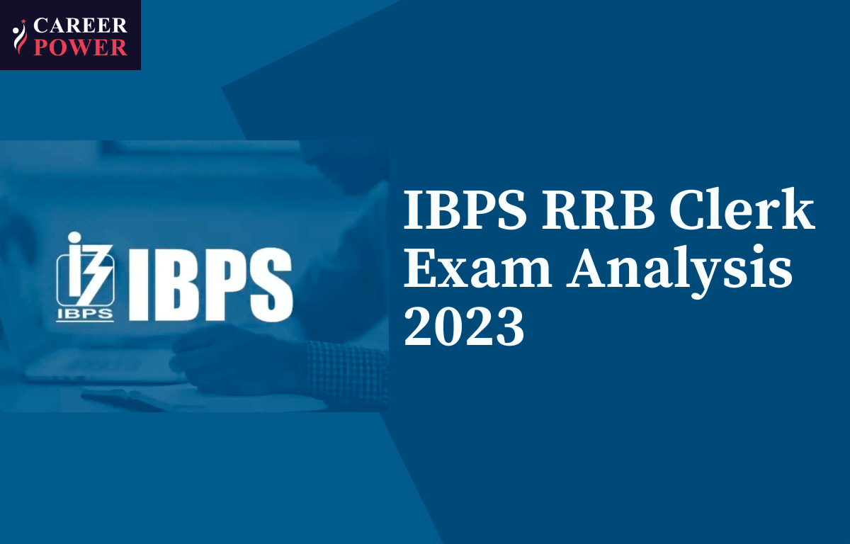 IBPS RRB Exam Analysis 2023 for Clerk Prelims Exam, 2nd Shift, 12 August IBPS RRB Exam Analysis 2023 for Clerk Prelims Exam, 2nd Shift, 12 August