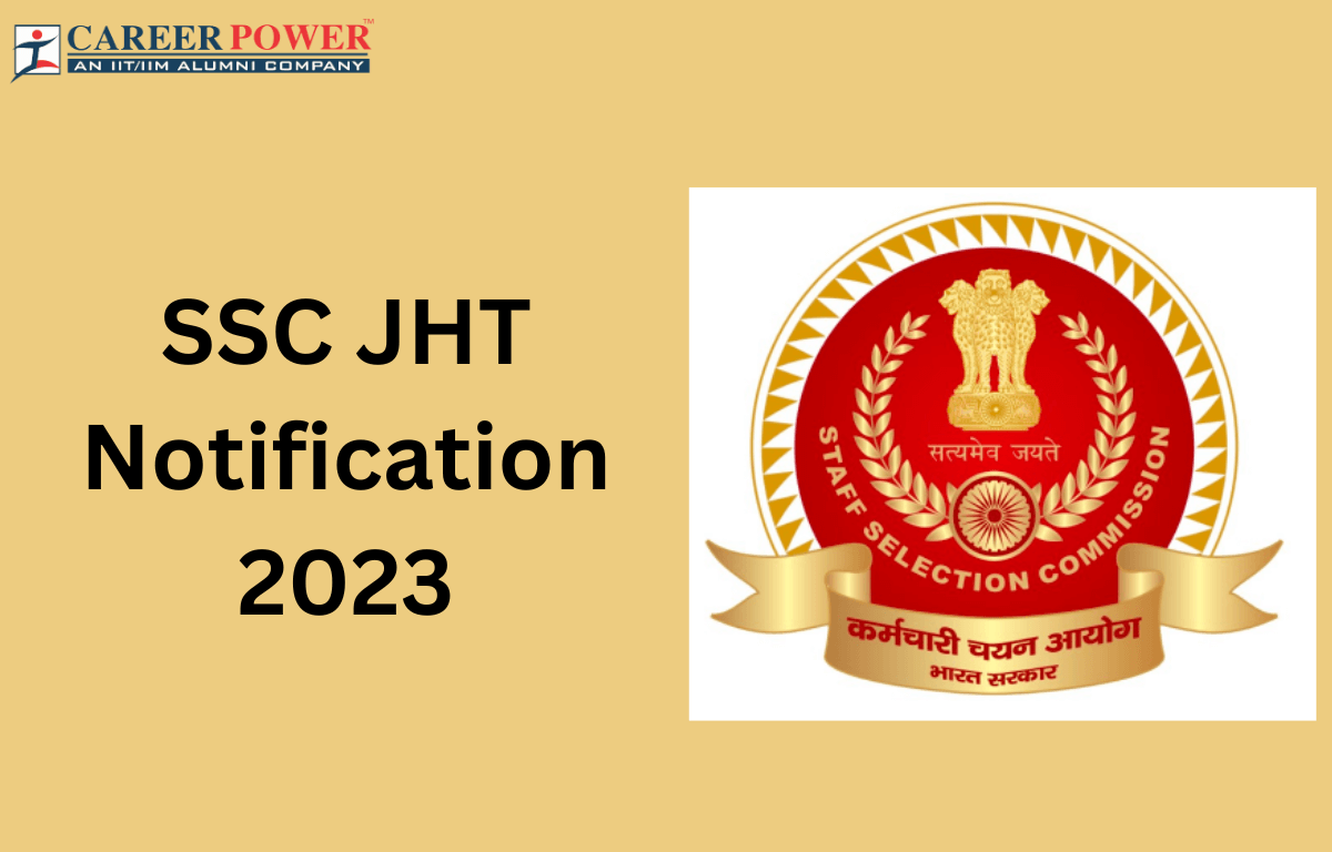 SSC JHT 2023 Exam Date Out for 307 Posts