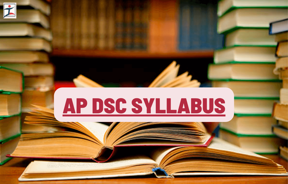 AP DSC Syllabus 2024 and Exam Pattern for SGT, TGT, PGT, School Assistant