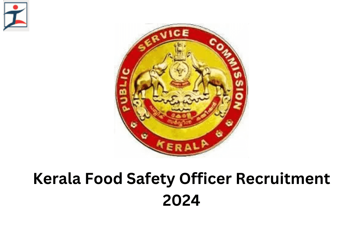 Kerala Food Safety Officer Exam Date 2024 Out, Admit Card & Exam Pattern