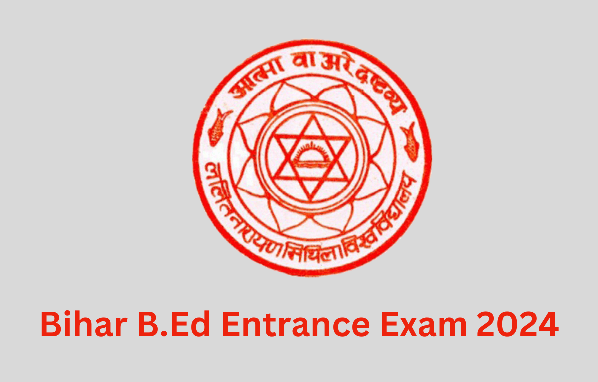 Bihar B.Ed CET Exam Date 2024 and Result Out