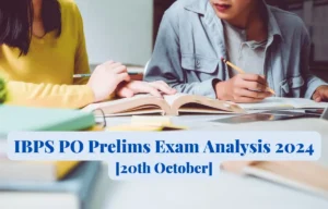 IBPS PO Prelims Exam Analysis 2024, 19 October 1st Shift Questions