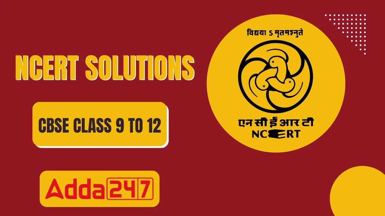 NCERT Solutions for CBSE Class 9 to 12 - Get Free PDF Here