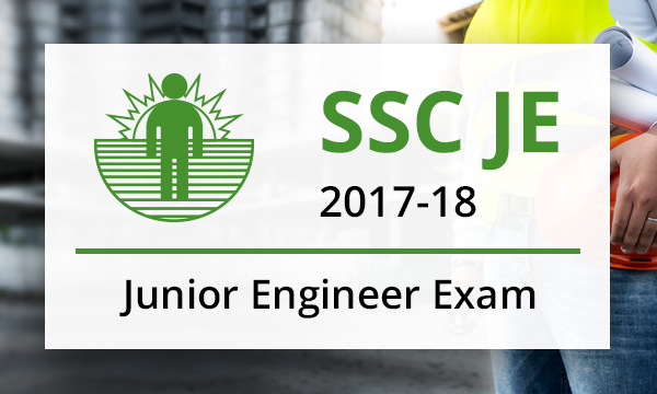 SSC JE 2018: Notification, Exam Dates & Final Result